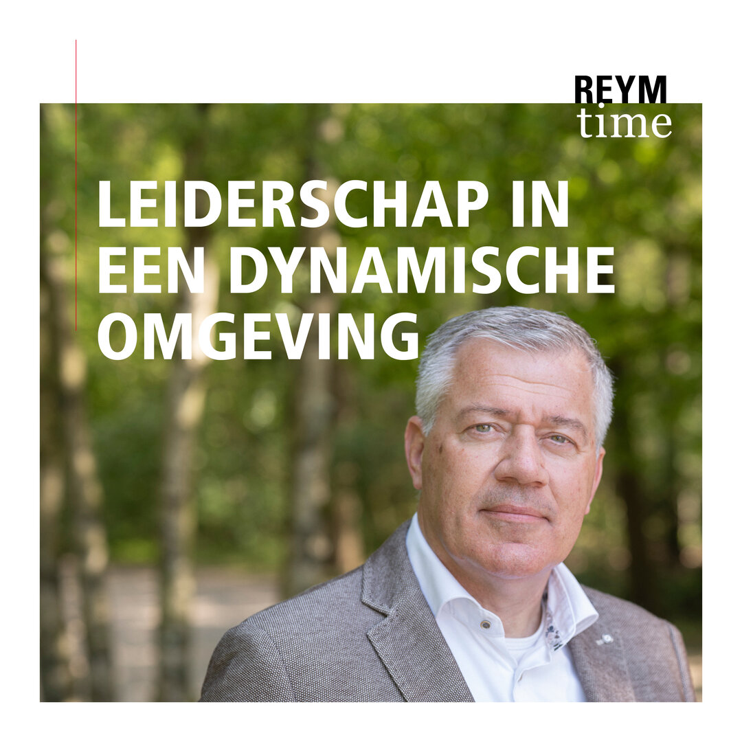 REYMTIME: Leiderschap in een dynamische omgeving // REYM